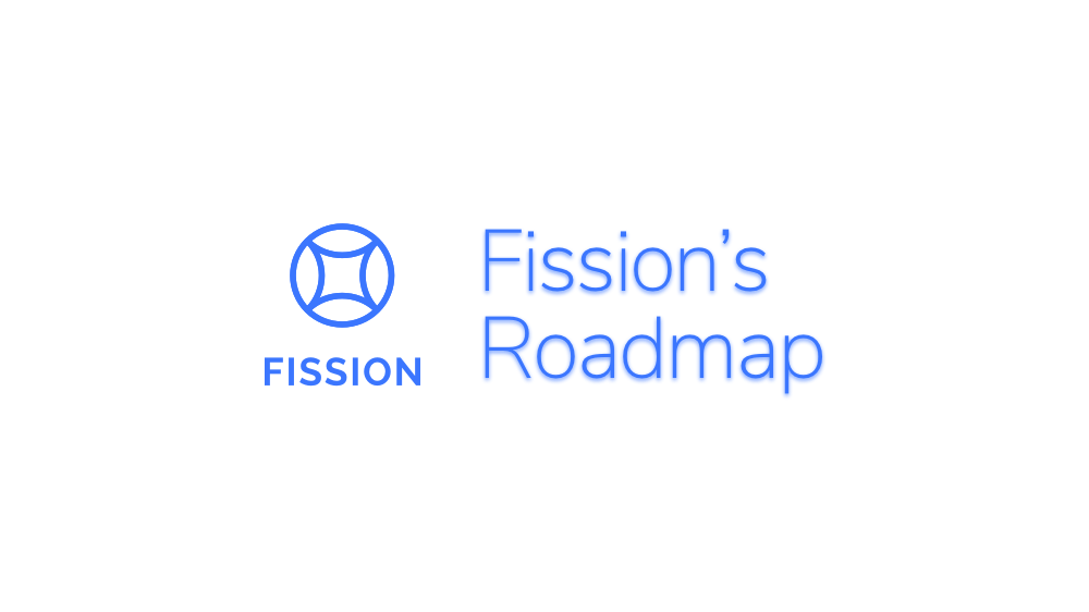 Here’s a Look at Fission’s Roadmap | by Fission Official | Medium