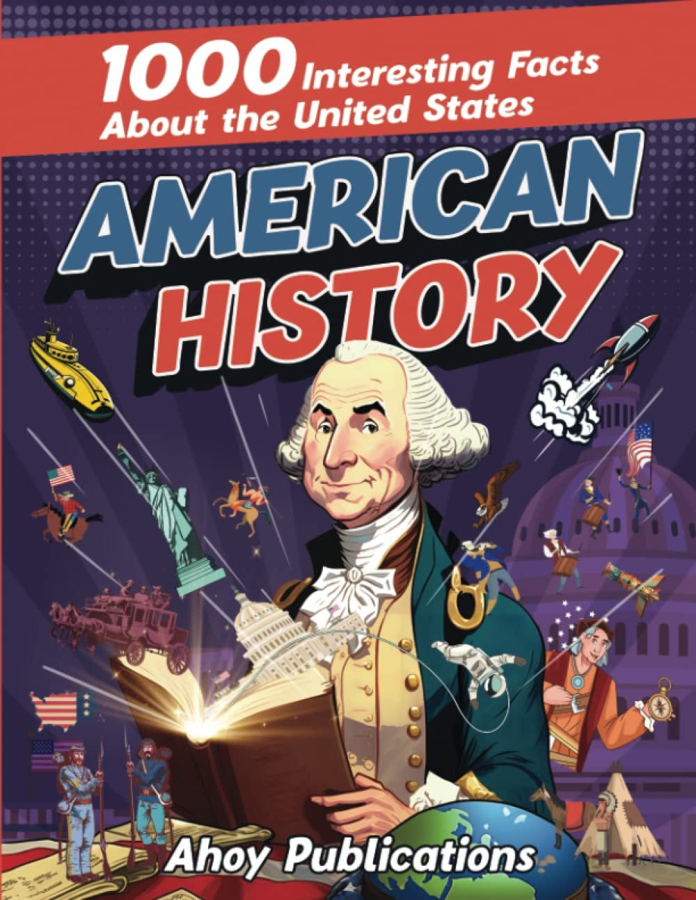 [DOWNLOAD] American History: 1000 Interesting Facts About the United ...