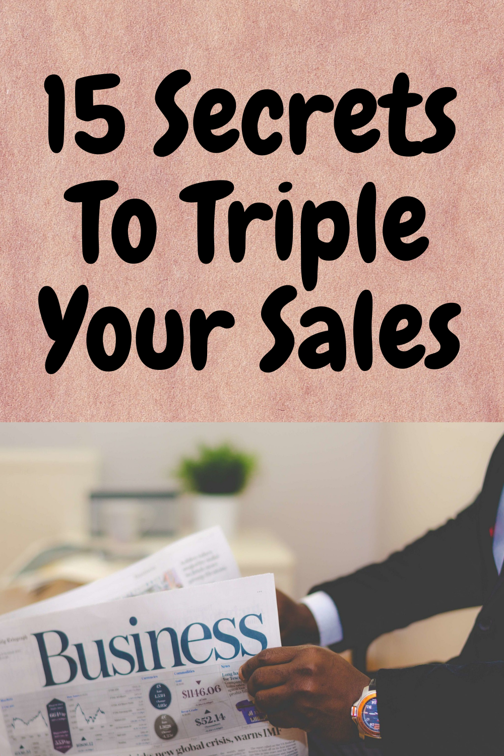 15 Secrets To Triple Your Sales. Whether you are just starting a… | by ...