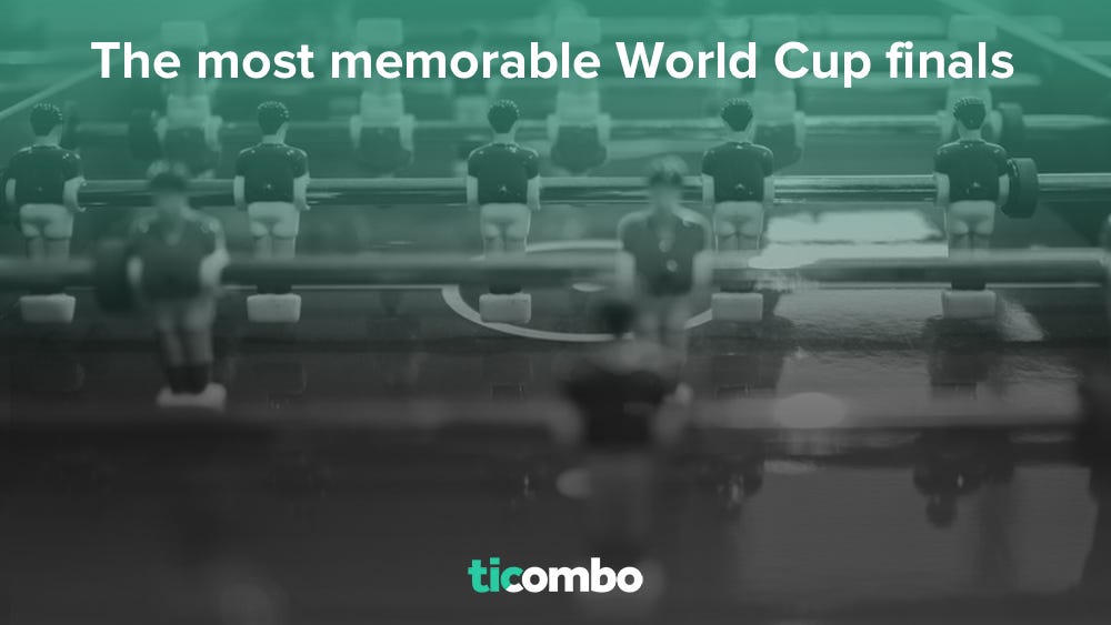 The greatest World Cup finals so far | by Ticombo | ticombo | Medium
