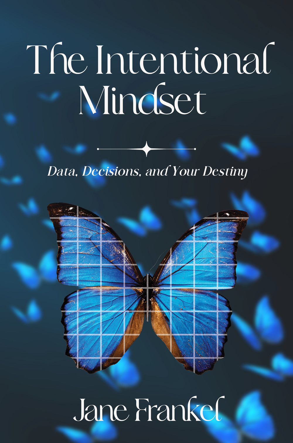 REVIEW: Jane Frankel — The Intentional Mindset (BOOK) | by Colin Jordan ...
