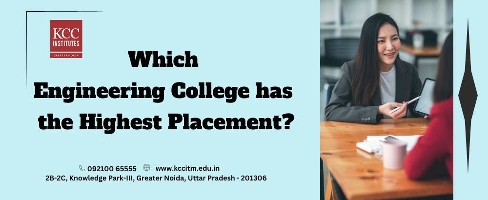 Which Engineering college has the highest placement? | by KCC-ITM | Apr, 2024 | Medium