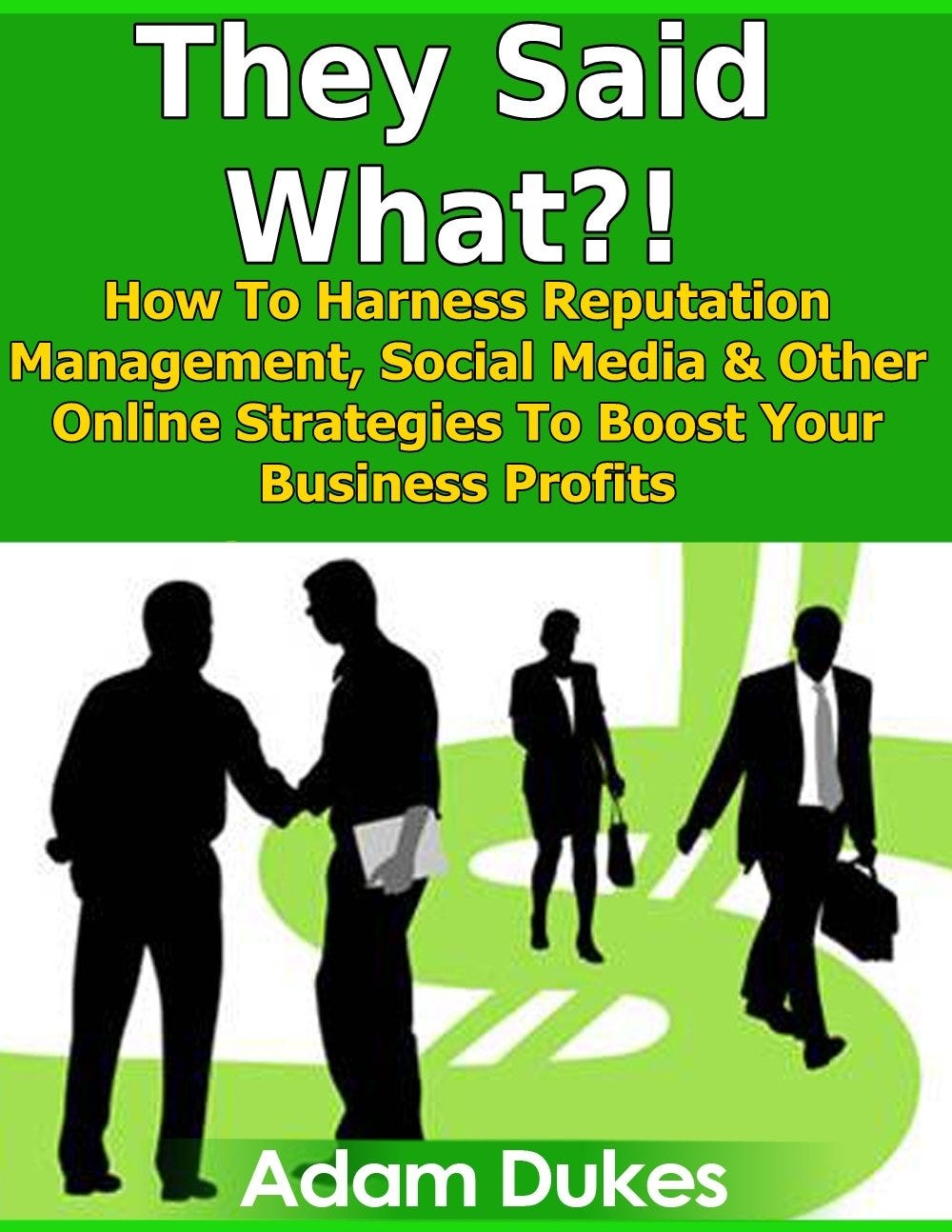 [PDF]-They Said What? How to Harness Reputation Management, Social ...
