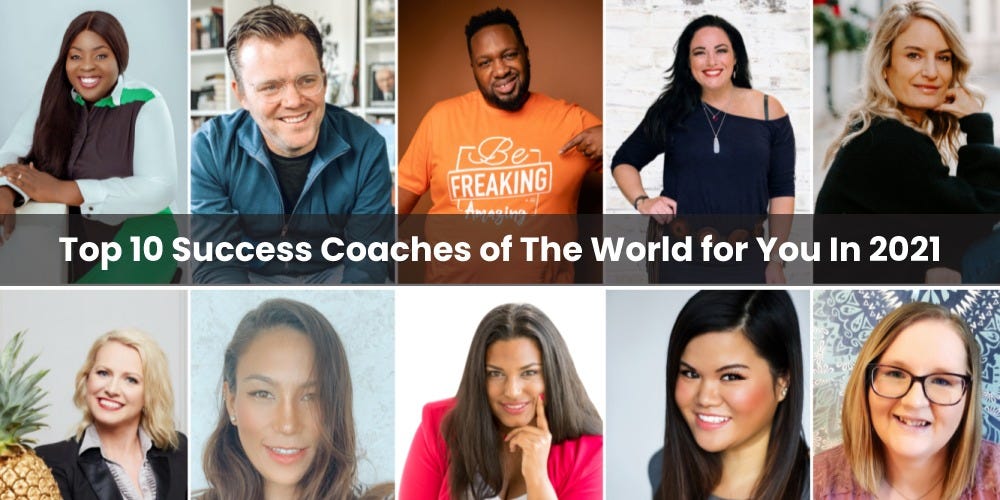 Top 10 Success Coaches of The World for You In 2021 | by Sahoolatkar ...
