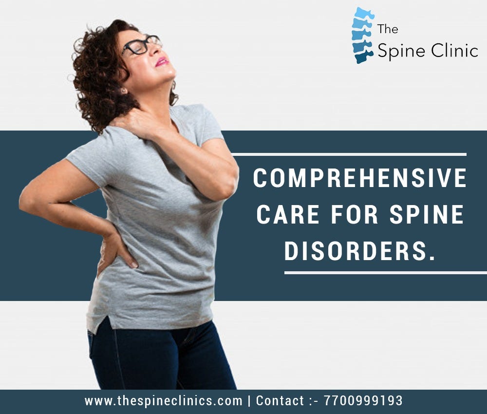 COMPREHENSIVE CARE FOR SPINE DISORDERS | by The Spine Clinics | Medium