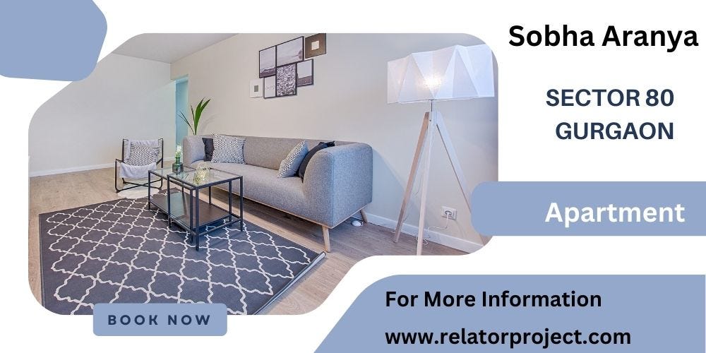 Sobha Aranya At Sector 80 Gurgaon — Choose only The Luxury | by daksh ...