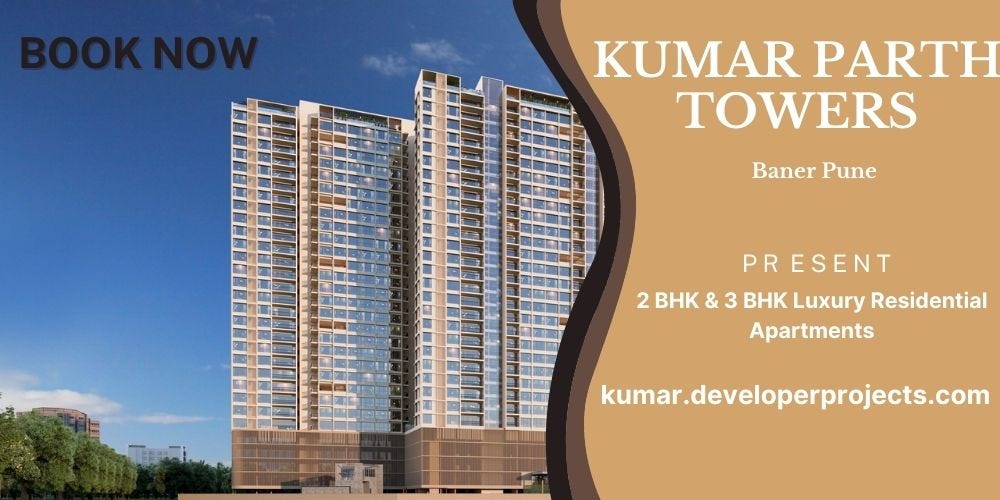 Kumar Parth Towers, Baner, Pune | Everyday Is Bright And Beautiful | by Aida sheikh | Jun, 2024 ...