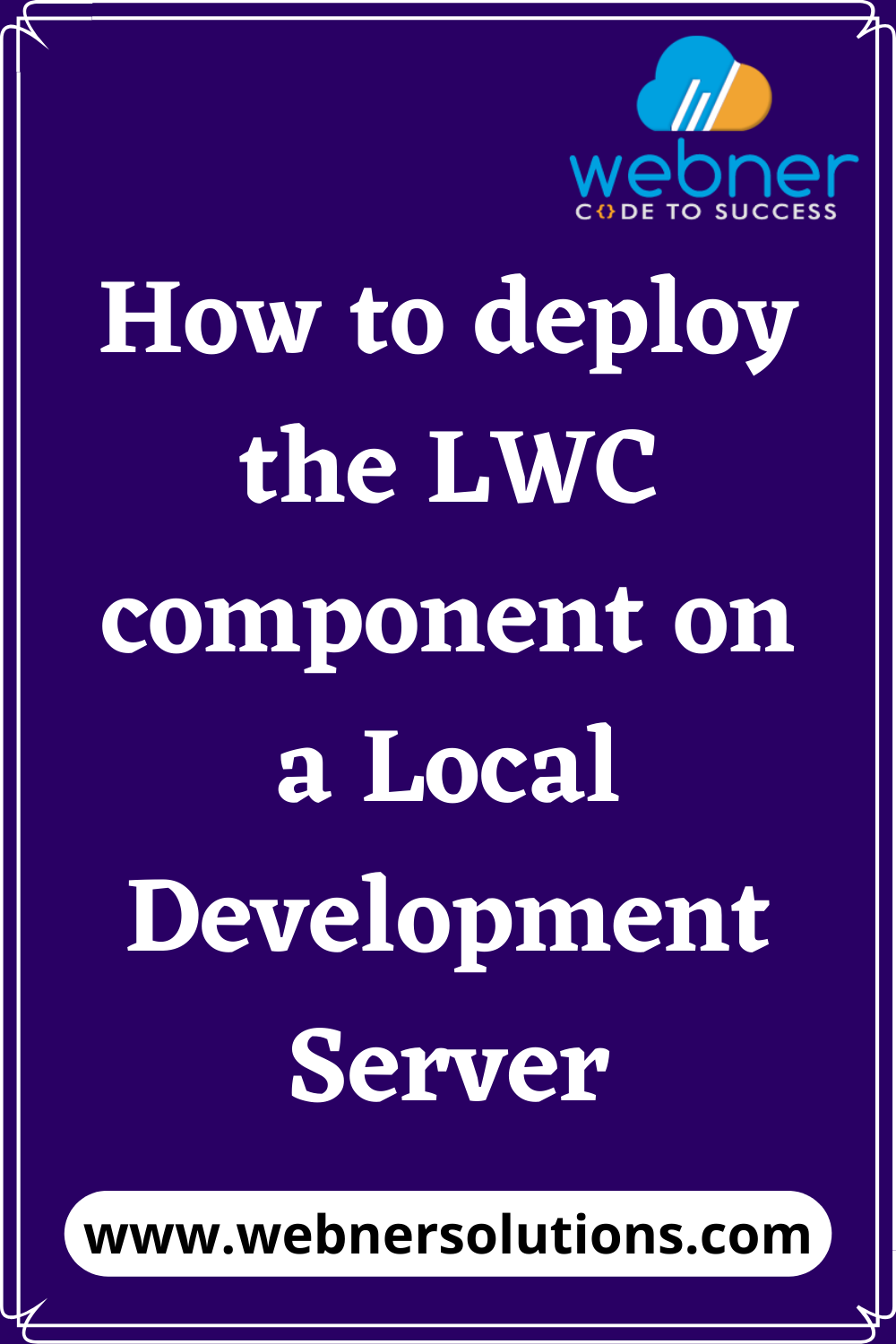 How to deploy the LWC component on a Local Development Server | by ...
