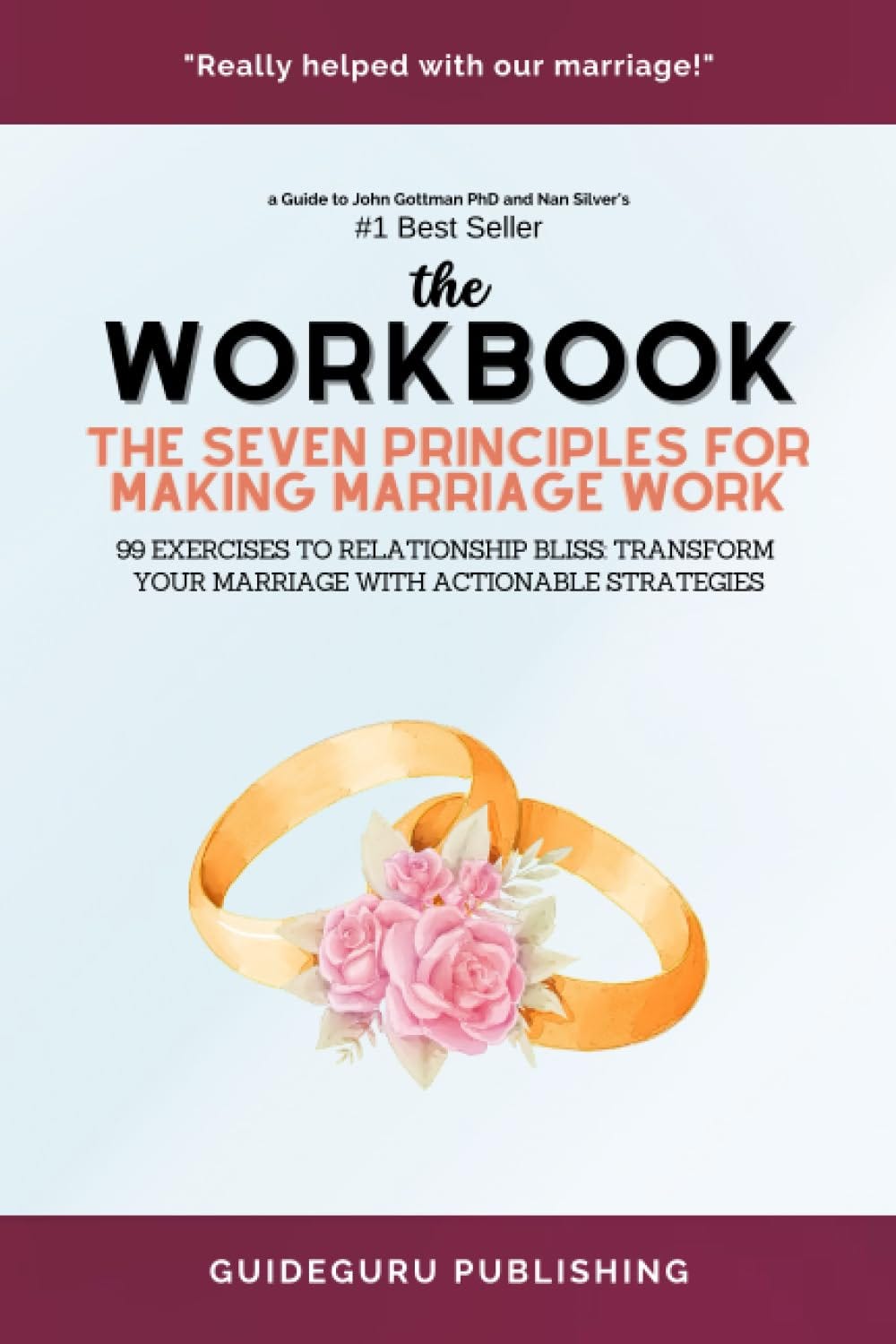 [EBOOK][BEST]} Workbook For The Seven Principles for Making Marriage Work by John Gottman PhD ...