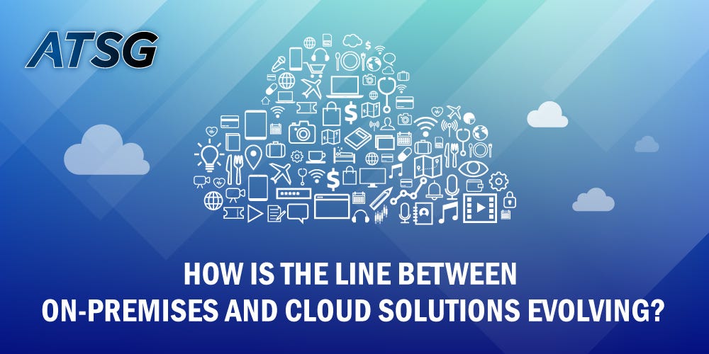 The Blurring Lines Between On-Premise Infrastructures and Cloud Solutions | by ATSG | Oct, 2023 ...