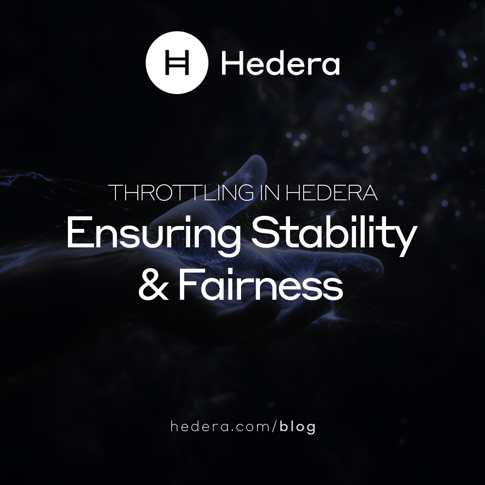 Throttling in Hedera: Ensuring Stability and Fairness | by Hedera Team ...