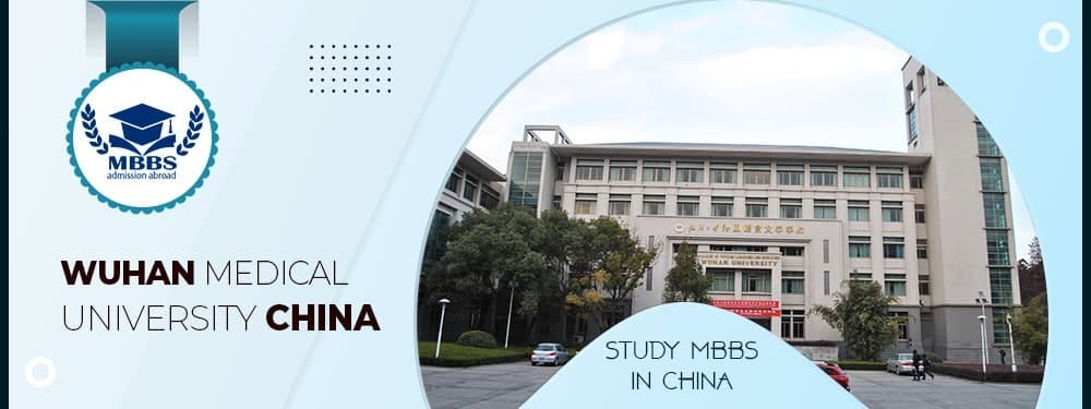 Admission To Wuhan Medical University China For MBBS Program | by ...