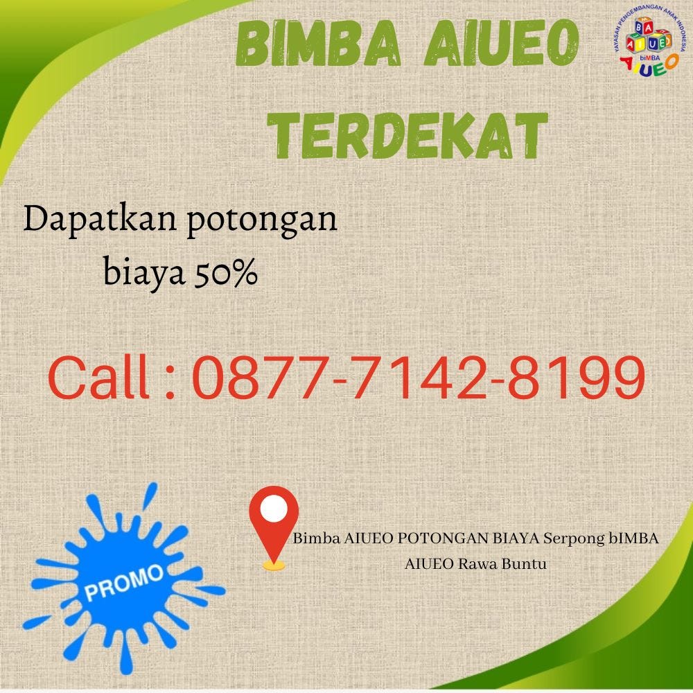 POTONGAN BIAYA, Call 0877-7142-8199, Bimba AIUEO POTONGAN BIAYA Serpong bIMBA AIUEO Rawa Buntu ...