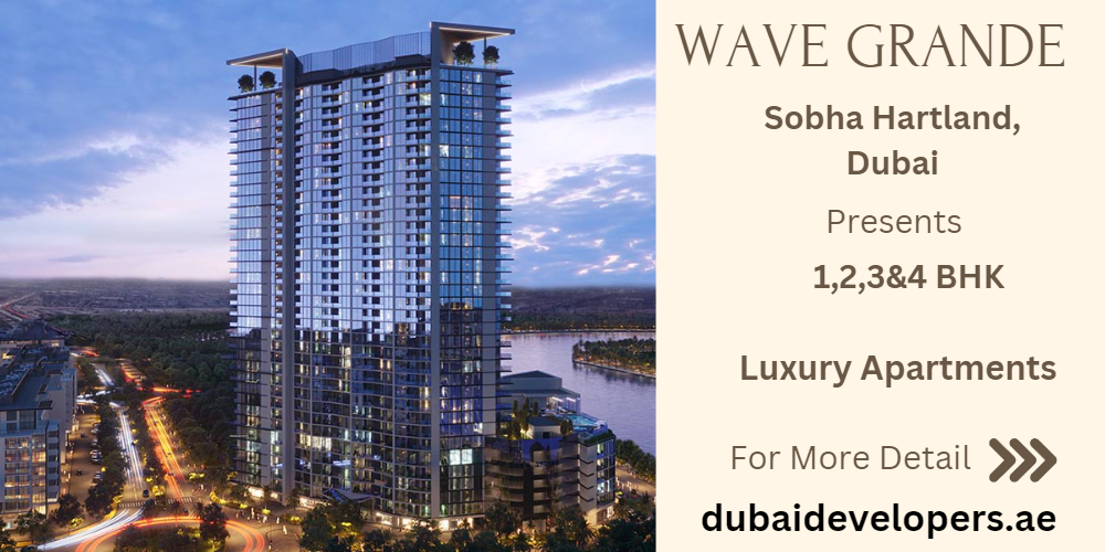 Sobha Wave Grande At Sobha Hartland — Near Everywhere You Want To Be | by Abdullah Rashid | Jun ...