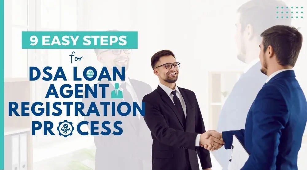 DSA Loan Agent Registration Process in 9 Simple Steps | by Mansi | Jun ...
