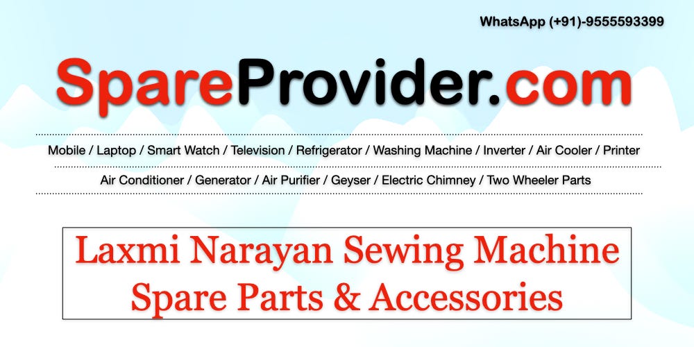Laxmi Narayan Sewing Machine Spare Parts & Accessories | Sewing Machine ...