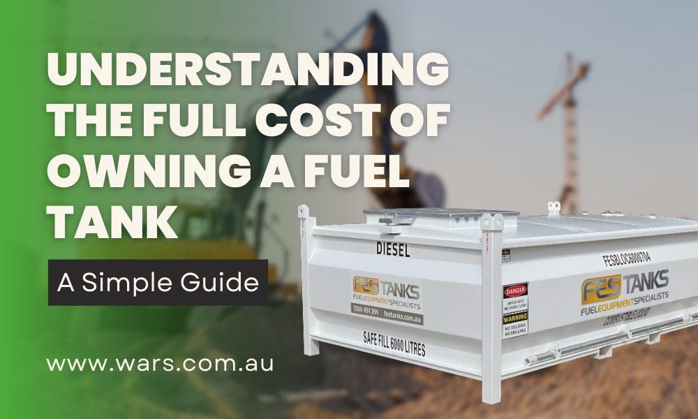 Want to Know the Real Cost of Owning a Fuel Tank? Find Out Here - WA ...