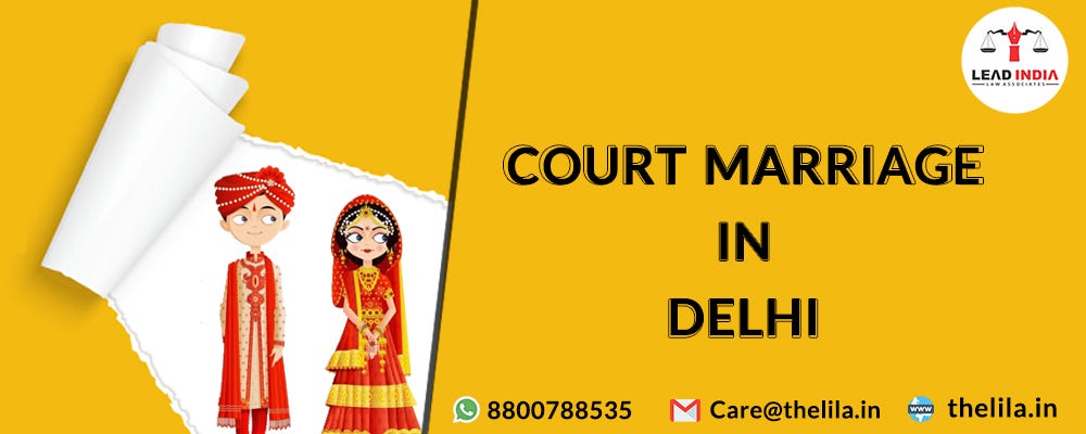 Step By Step Process For Court Marriage In Delhi | 8800788535 | by ...