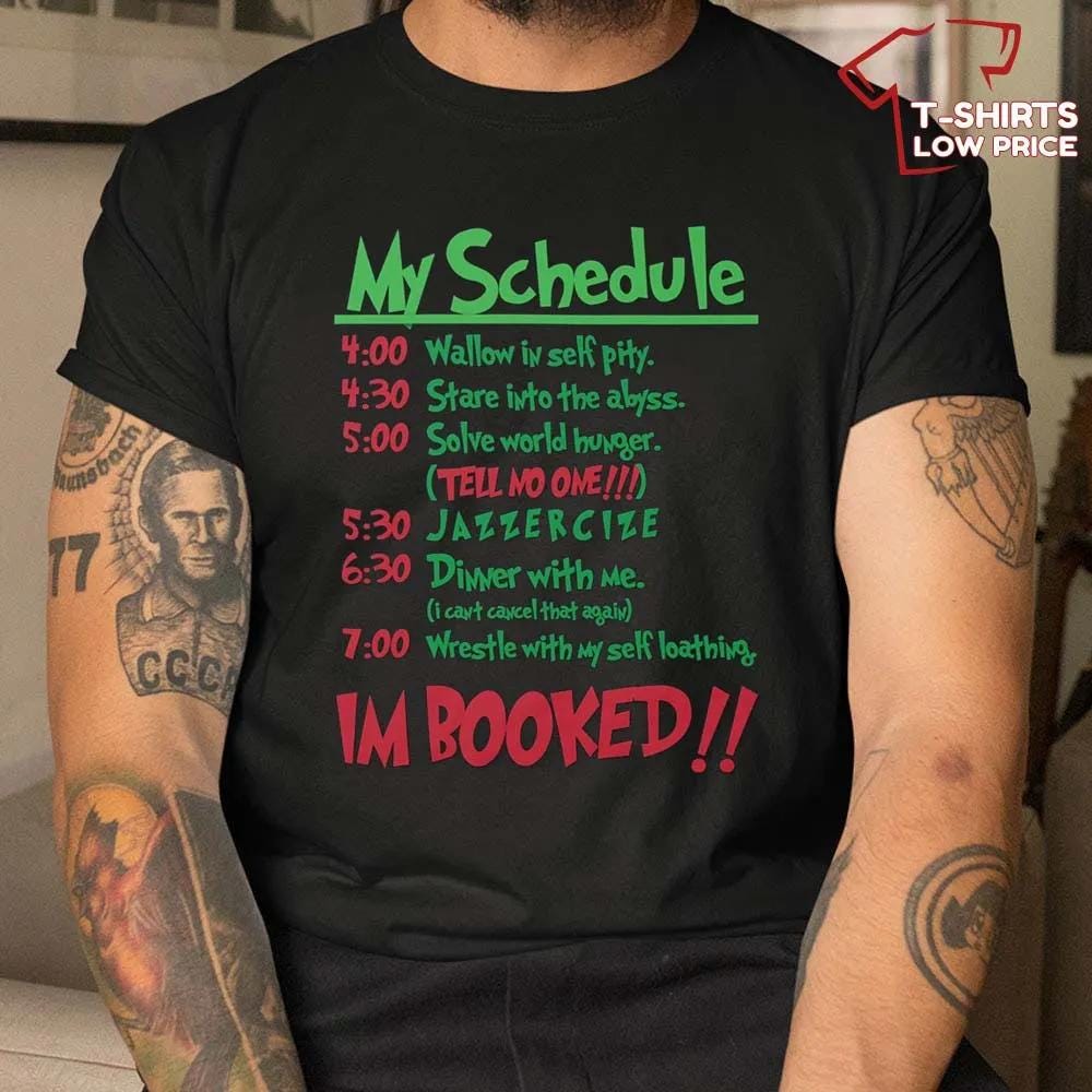 Grinch Schedule Shirt,my Schedule Wouldnt Allow It T-Shirt | by Kenneth Crawford | Aug, 2024 ...