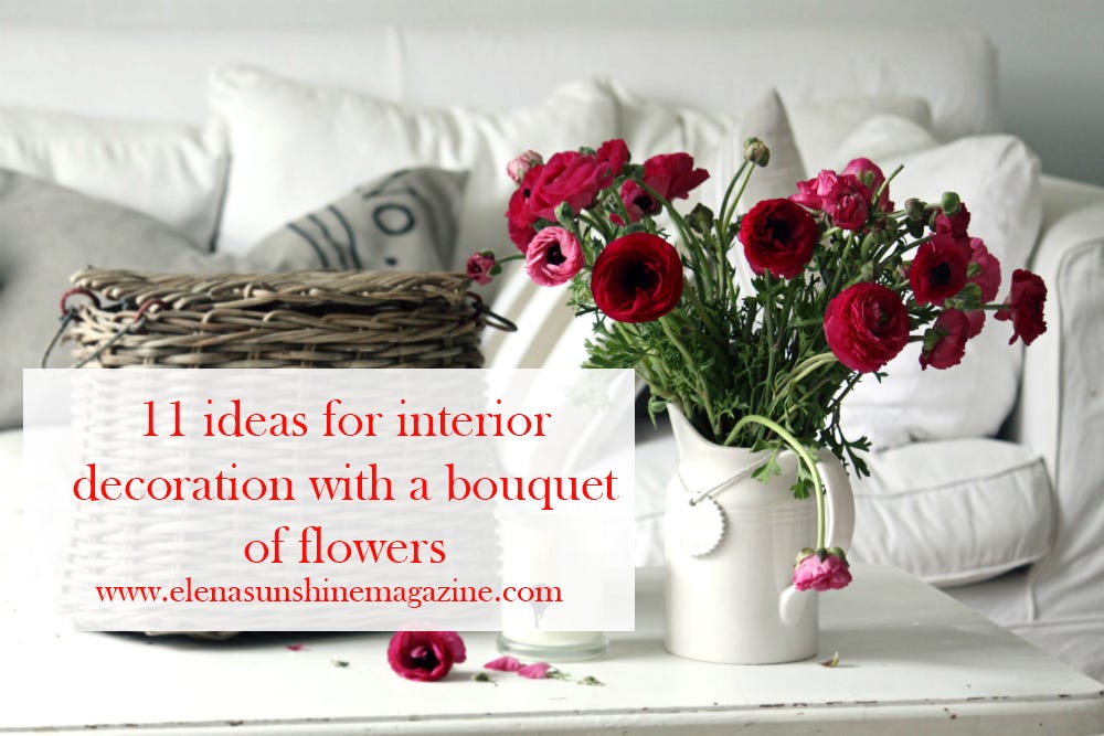 11 ideas for interior decoration with a bouquet of flowers | by Elena ...