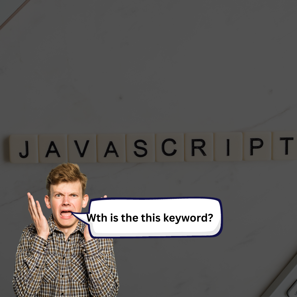 WTH is the JavaScript “this” keyword? Everything you need to know. | by ...