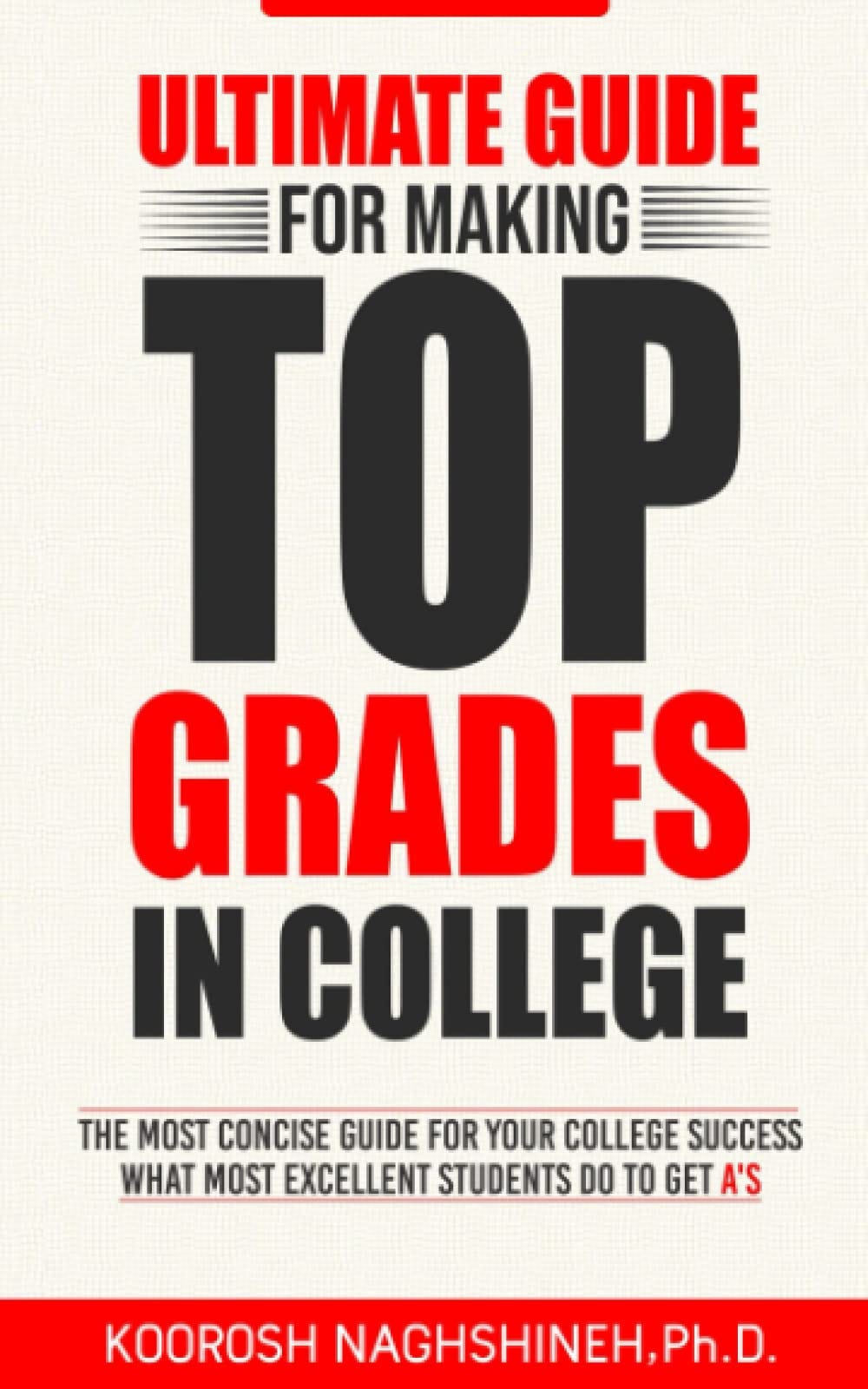 [EBOOK] Ultimate Guide for Making Top Grades in College: The Most ...