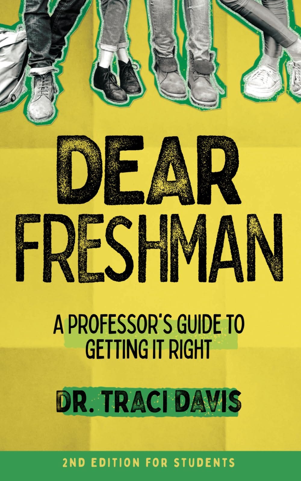 [EBOOK][BEST]} Dear Freshman: A Professor’s Guide to Getting It Right ...