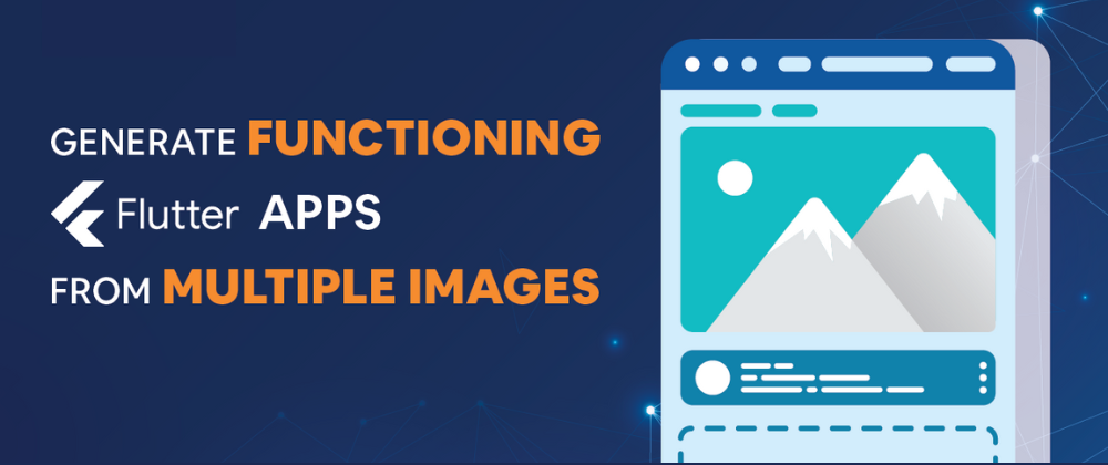 Generate Functioning Flutter Apps From Multiple Images With Ai By Codelink May 2024 Medium 8534