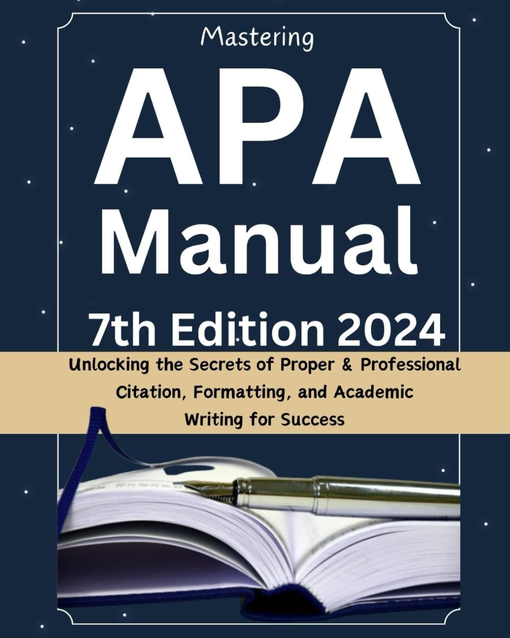 [DOWNLOAD] Mastering APA Manual 7th Edition: Unlocking the Secrets of ...
