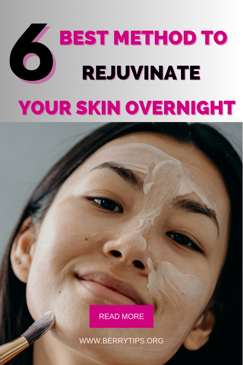 6 Best Methods To Rejuvenate Your Skin Overnight | by BerryTips.Org ...