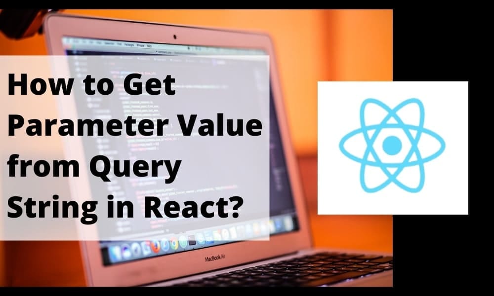 4 Ways To Get A Parameter Value From Query String Medium 4141