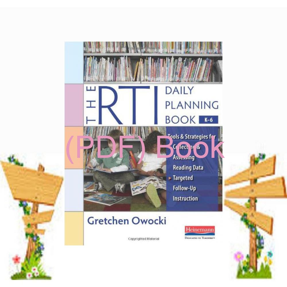 (^PDF)->DOWNLOAD The RTI Daily Planning Book K-6: Tools and Strategies for Collecting and ...