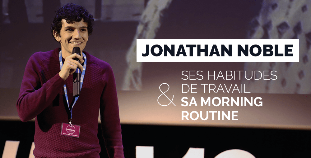 Jonathan Noble : ses habitudes de travail et sa morning routine | by ...