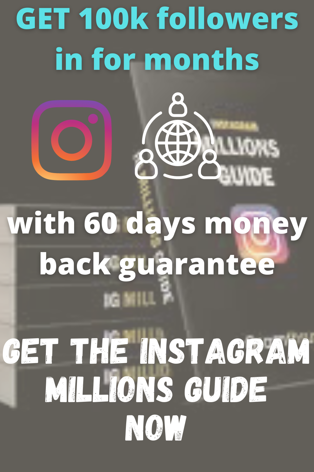 GET THE INSTAGRAM MILLIONS GUIDE NOW - Akumar - Medium