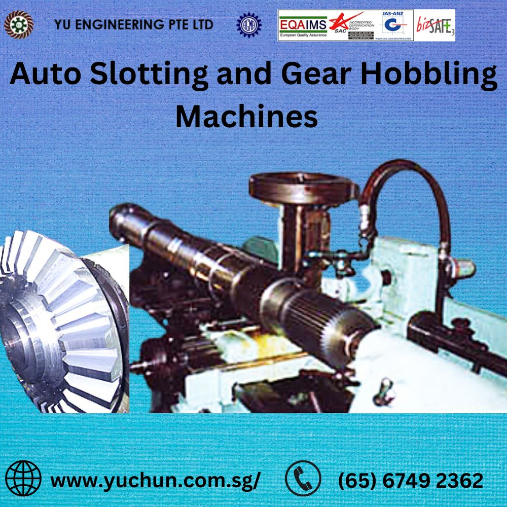 Best Auto Slotting and Gear Hobbling Machines in Singapore | by Chuan ...