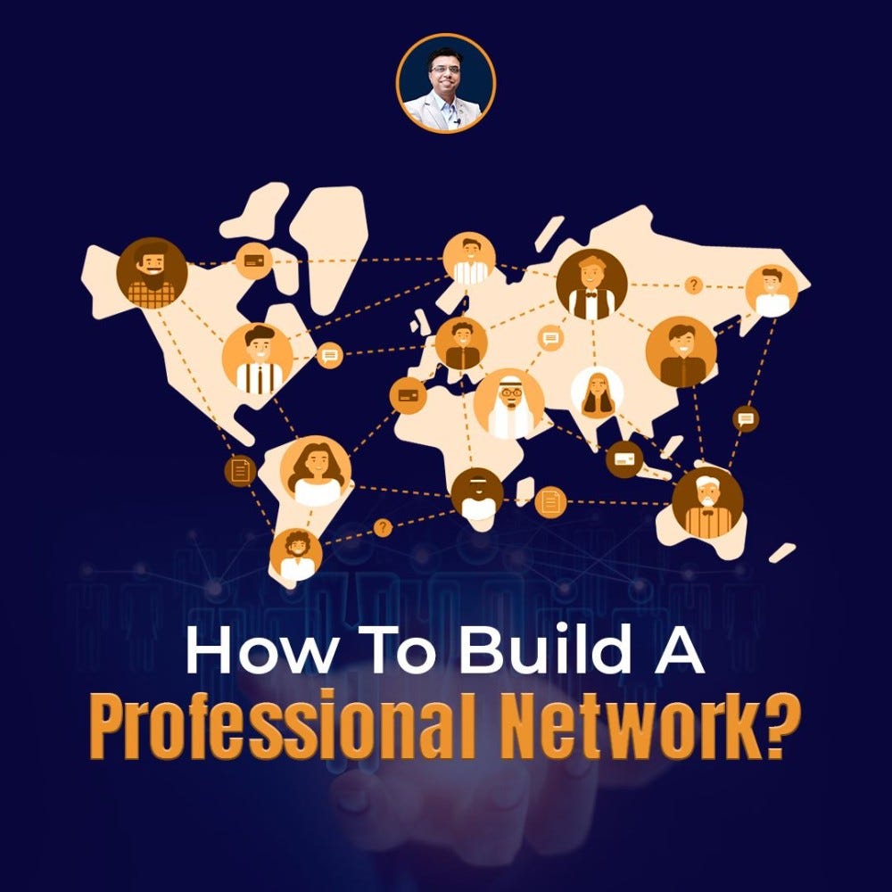 How To Build A Professional Network? | by Rakesh Rana | Medium