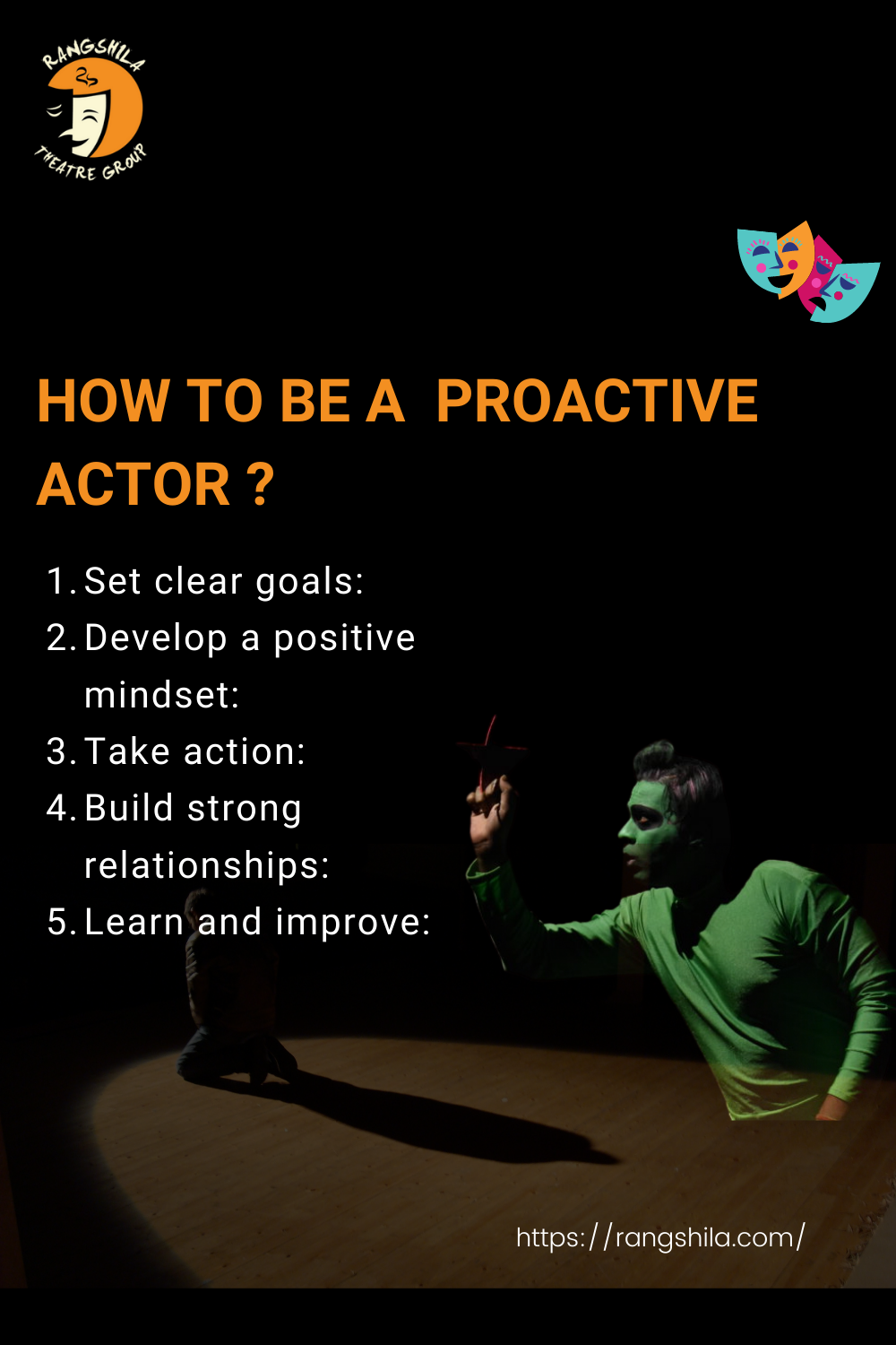 HOW TO BE A PROACTIVE ACTOR?. To be a proactive actor, you need to ...