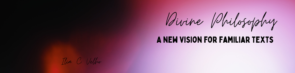 Divine Philosophy — Practical Teachings Part 5 | by Ilia C Velho | Medium