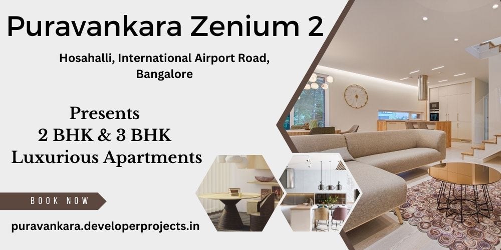 Puravankara Zenium 2 Hosahalli — Awesome value. Great location. | by ...