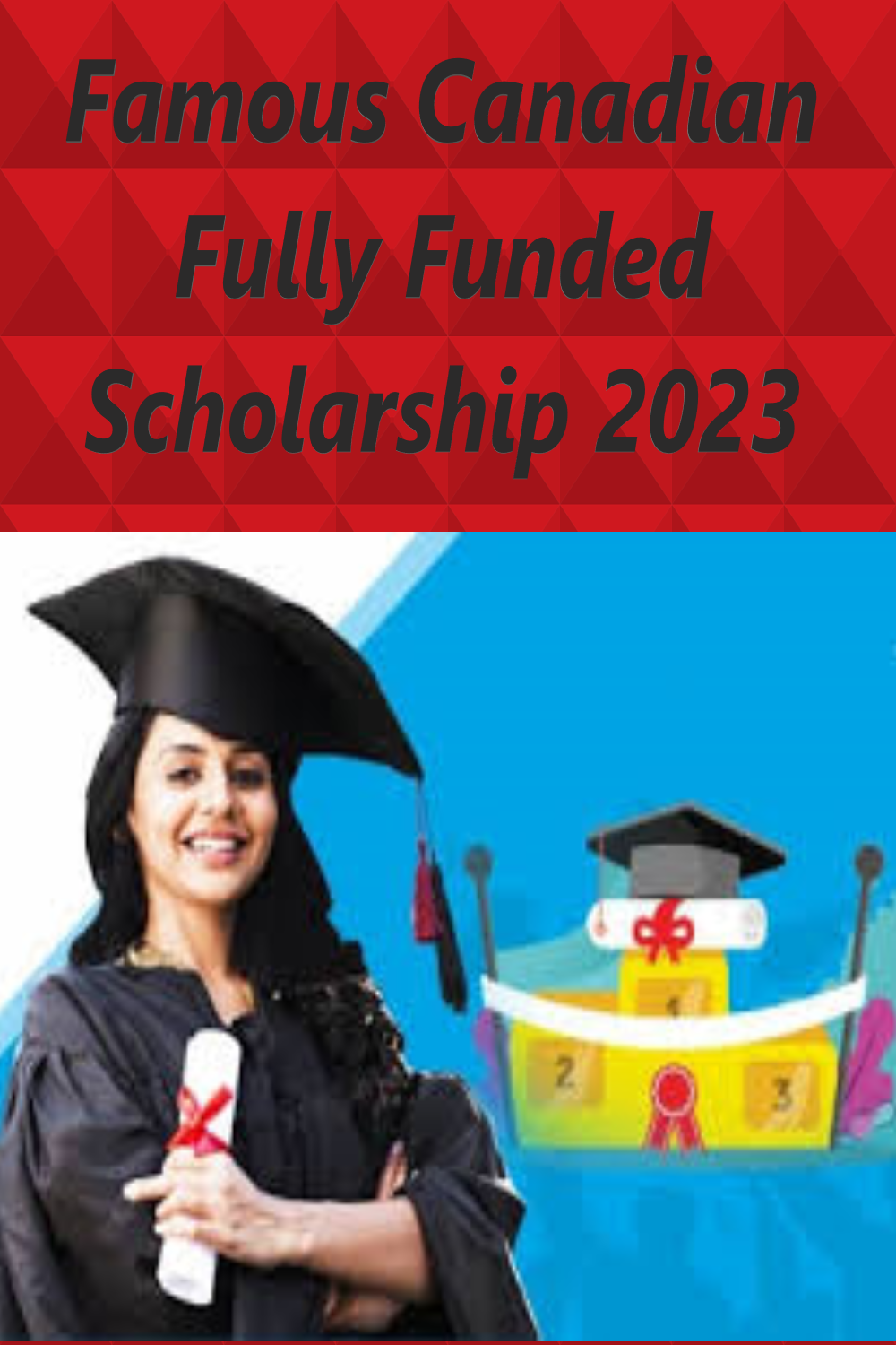 Famous Canadian Fully Funded Scholarship 2023 | by Ranndy Smith | Medium