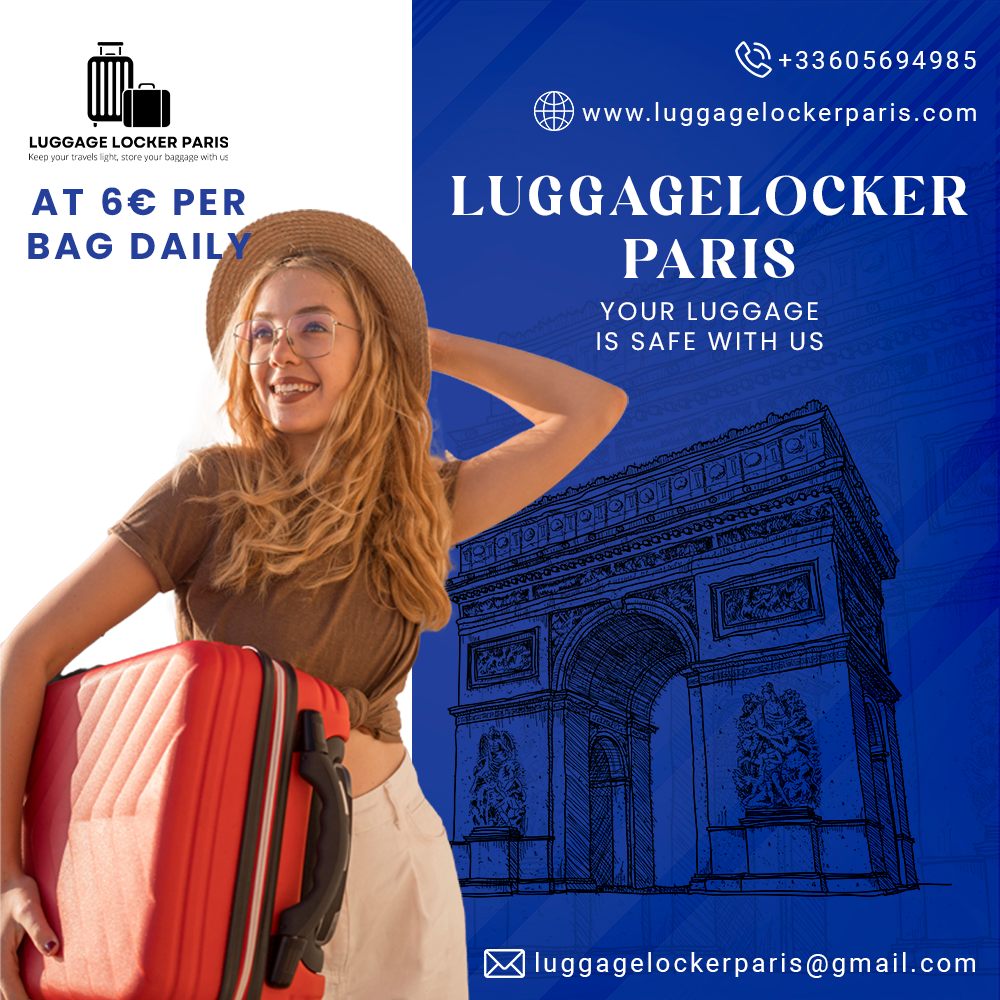 **Exploring Paris: Your Ultimate Guide and the Best Luggage Storage ...