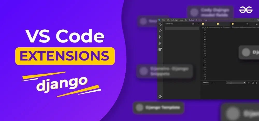 Top 10 VS Code Extensions Every Django Developer Must Use for Maximum ...