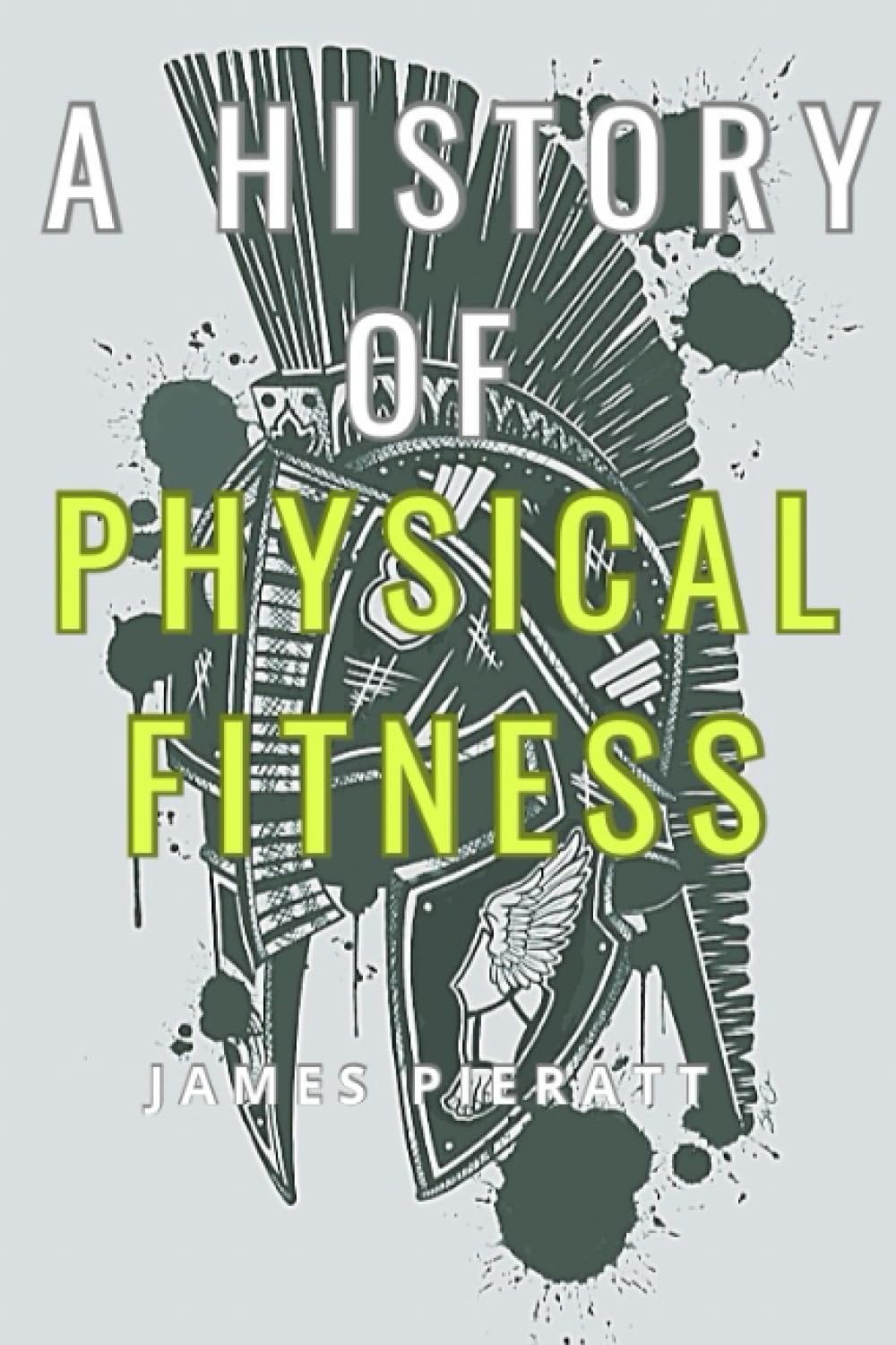 [READ] A History of Physical Fitness | by Alaynaautumn | Medium