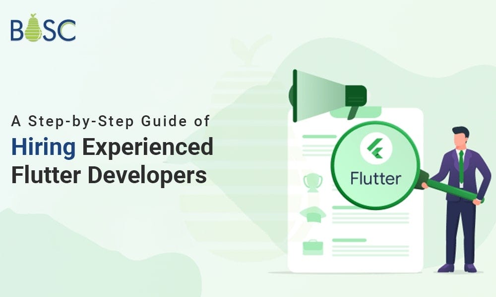 How To Hire Experienced Flutter Developers | by Bosc Tech Labs | Medium