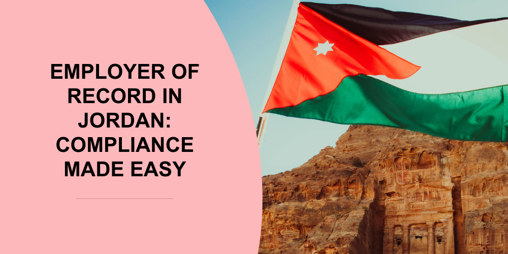 Employer of Record in Jordan: Compliance Made Easy | by Global Work ...