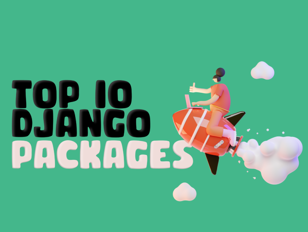 Top 10 Best Django Packages to use in your next project. | by Ruchit ...