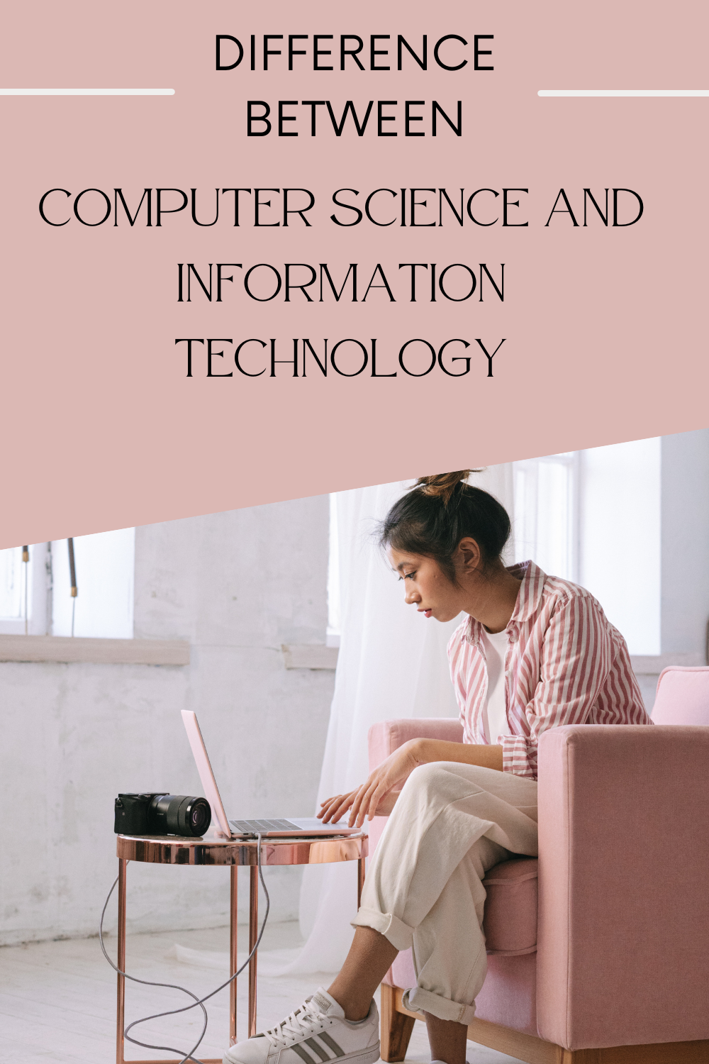 DIFFERENCE BETWEEN COMPUTER SCIENCE AND INFORMATION TECHNOLOGY ...