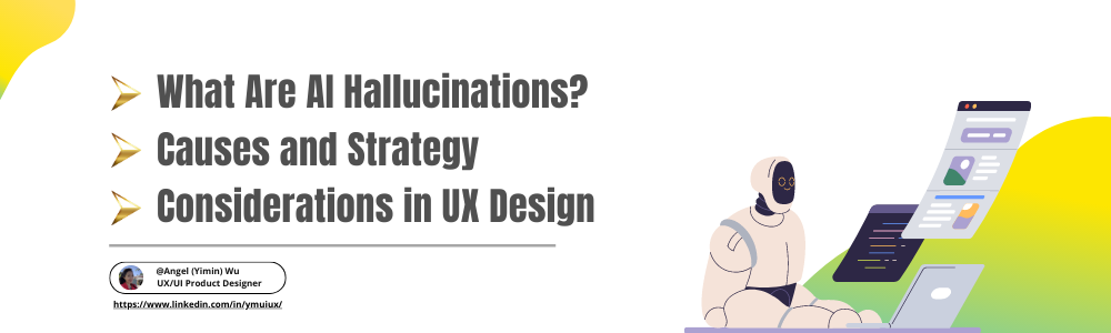 Combating AI Hallucinations: Ensuring Reliable Insights in UX Design ...