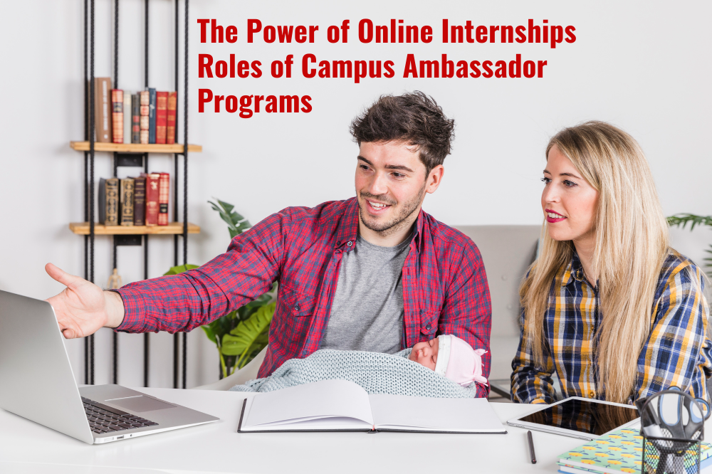 The Power of Online Internships Roles of Campus Ambassador Programs | by Suhaib K | Medium