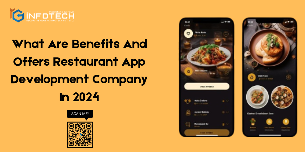 What Are Benefits And Offers Restaurant App Development Company In 2024 ...